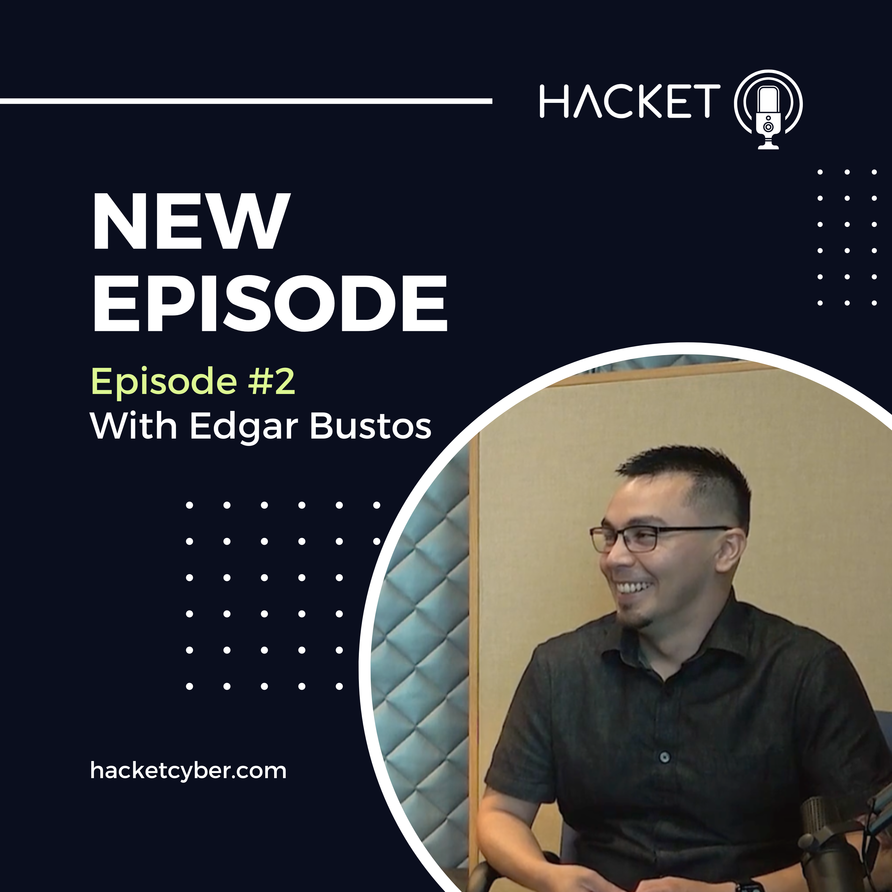 The HacketCast Episode 2: From Healthcare to Hacker | Hacket Cyber